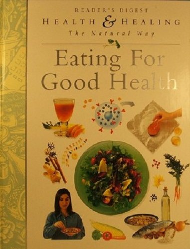 Eating for Good Health: Readers Digest: 9780864491152: Amazon.com: Books