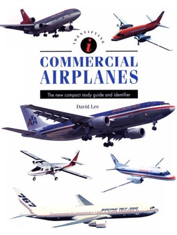 Identifying Commercial Airplanes (Identifying Guide) by David Lee (1998 ...