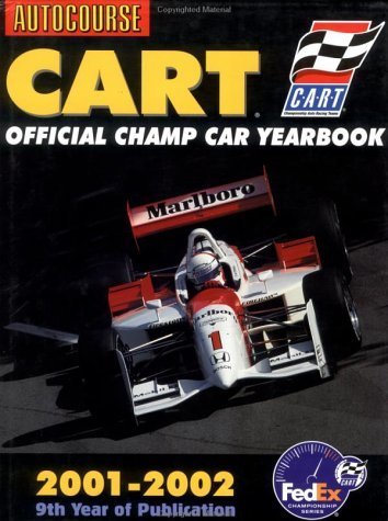 Autocourse Cart: Official Champ Car Yearbook, 2001-2002: Shaw, Jeremy ...
