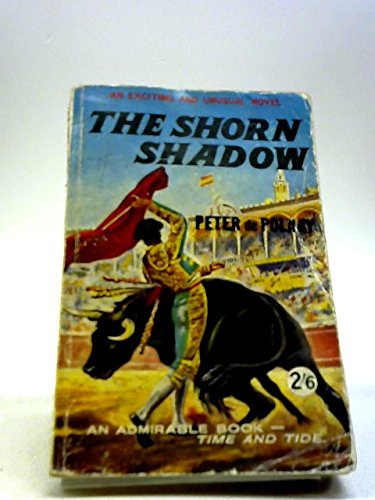 The Shorn Shadow: Peter de Polnay: Amazon.com: Books