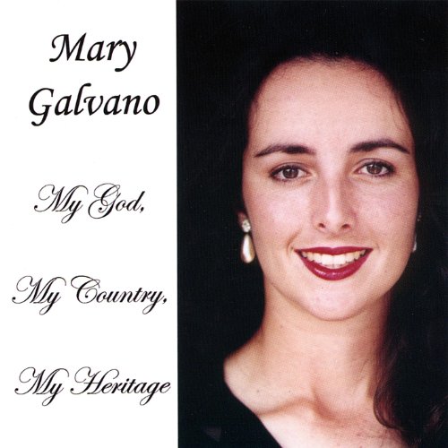 Play My God, My Country, My Heritage by Mary Galvano on Amazon Music