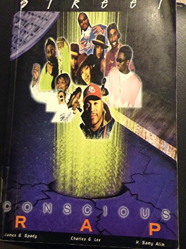 Street Conscious Rap: Spady, James G., Lee, Charles G., Alim, H. Samy ...