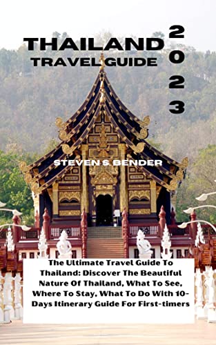 Amazon | Thailand Travel Guide 2023: The Ultimate Travel Guide To ...