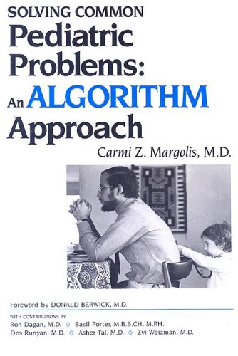 Solving Common Pediatric Problems: An Algorithm Approach: Margolis ...