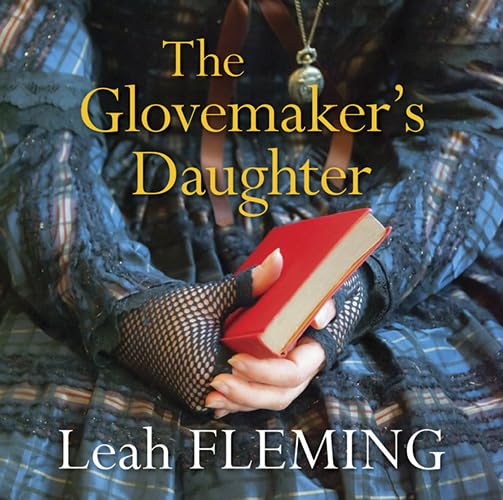 The Glovemaker's Daughter: Amazon.co.uk: Fleming, Leah, Dover, Anne ...