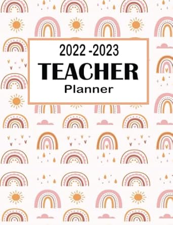 2022 - 2023 Teacher Planner: Academic Year Boho Rainbow Lesson Plan and ...