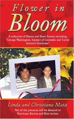 Flower in Bloom: Linda Mata & Christiana Mata: 9781594538407: Amazon ...