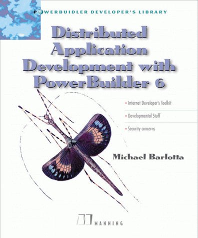 Amazon.com: Distributed Application Development With Powerbuilder 6 (Powerbuilder Developer's ...