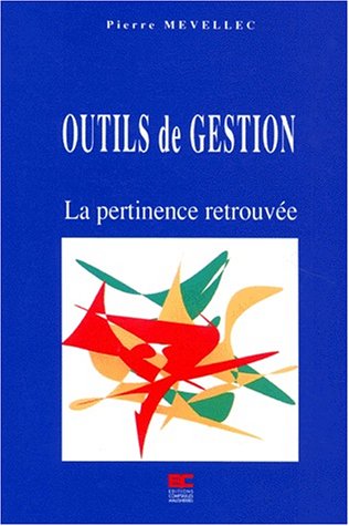Amazon.com: Outils de gestion / la pertinence retrouvee: 9782900670804 ...