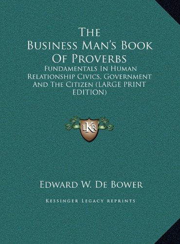 Buy The Business Man's Book of Proverbs: Fundamentals in Human ...
