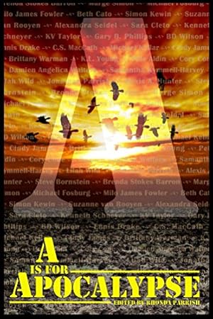 Amazon.com: A is for Apocalypse (Alphabet Anthologies) eBook : Parrish ...