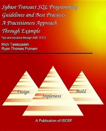 Sybase Transact SQL Guidelines Best Practices: For Developres and Dbas ...