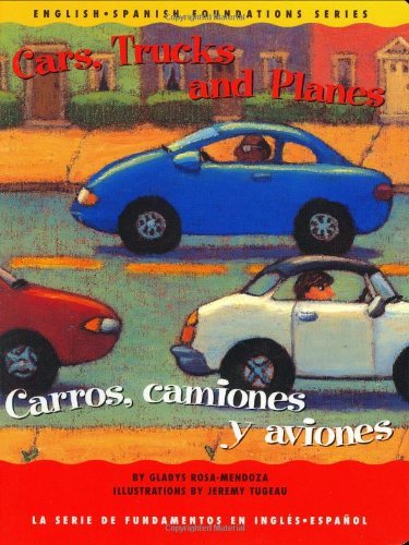 By Author Cars, Trucks and Planes / Carros, camiones y aviones (English ...
