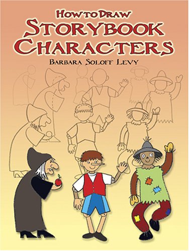 How to Draw Storybook Characters: Levy, Barbara Soloff: 9780486439891 ...