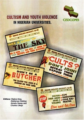 Cultism and Youth Violence in Nigerian Universities: Aina, Olabisi ...