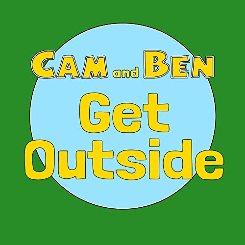 Play Get Outside by Cam and Ben on Amazon Music Unlimited