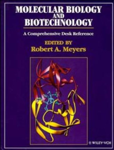Molecular Biology and Biotechnology: A Comprehensive Desk Reference ...