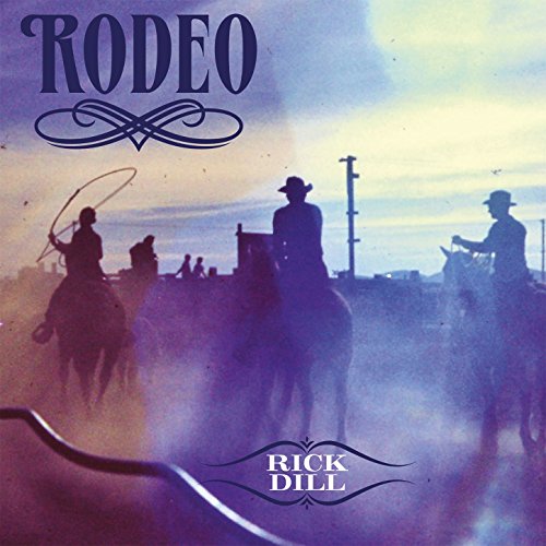 Play Rodeo by Rick Dill on Amazon Music