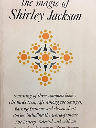 The Magic of Shirley Jackson : consisting of three complete books - The ...