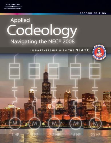 Applied Codeology: Navigating the NEC 2008:2nd (Second) edition: Delmar ...