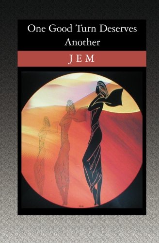 Amazon.com: One Good Turn Deserves Another: 9781419615481: JEM: Books