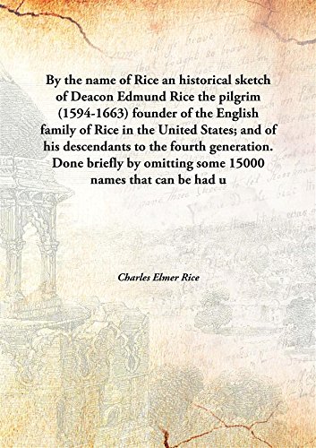 By the name of Ricean historical sketch of Deacon Edmund Rice the ...