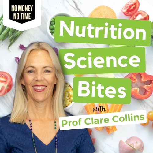 Nutrition Science Bites with Professor Clare Collins AO : Clare Collins ...
