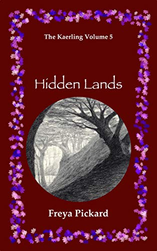 Amazon.com: Hidden Lands (The Kaerling Book 5) eBook : Pickard, Freya ...