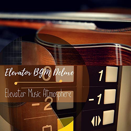 Play Elevator Music Atmosphere by Elevator BGM Deluxe on Amazon Music
