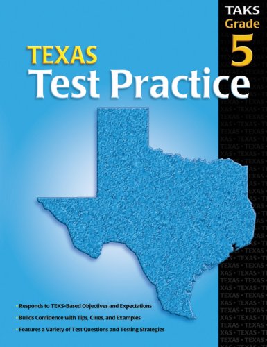 Texas Test Practice Student Edition, Consumable Grade 5: Carson-Dellosa ...
