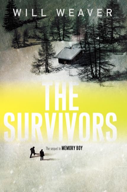 Amazon.com: The Survivors: 9780060094768: Weaver, Will: Books
