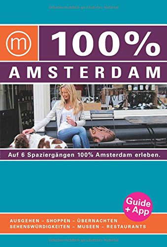 Amazon.com: 100% Cityguide Amsterdam inkl. App: 9783943502688: Judith ...