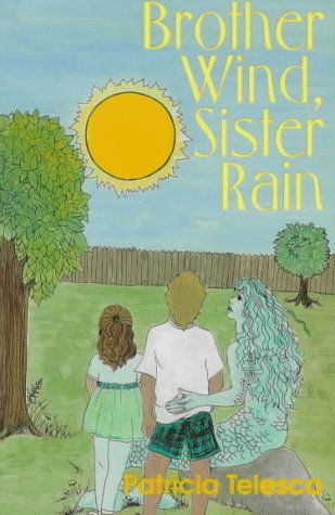 Brother Wind, Sister Rain: Patricia Telesco: 9781880090329: Amazon.com ...
