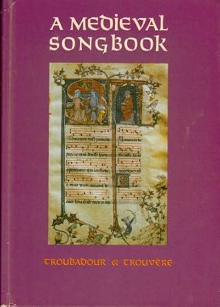 A Medieval Songbook: Troubadour & Trouvere.: Collins, Fletcher, Jr., ed ...