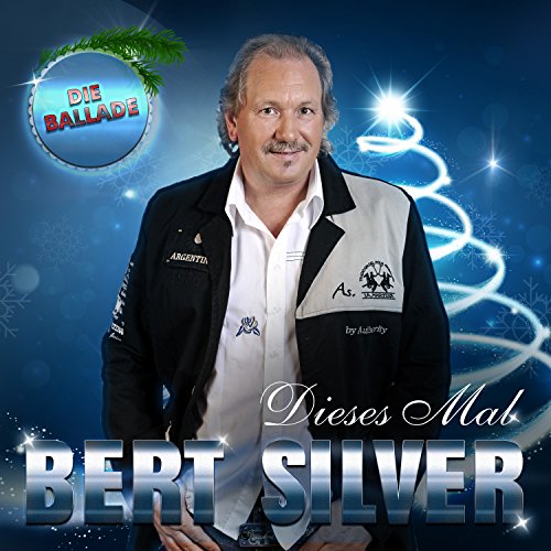 Dieses Mal (Die Ballade) von Bert Silver bei Amazon Music - Amazon.de