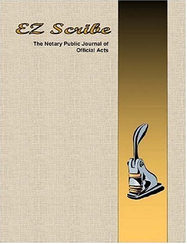 Ez Scribe: The Notary Public Journal of Official Acts: Withers, Jerry ...