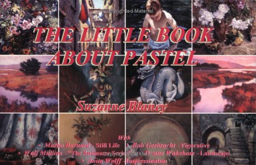The Little Book About Pastel: Blaney, Suzanne: 9780615122502: Amazon ...