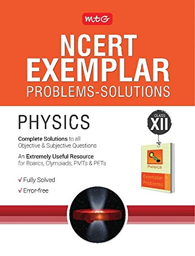NCERT Exemplar Problems-Solutions Physics Class 12 : MTG Editorial ...