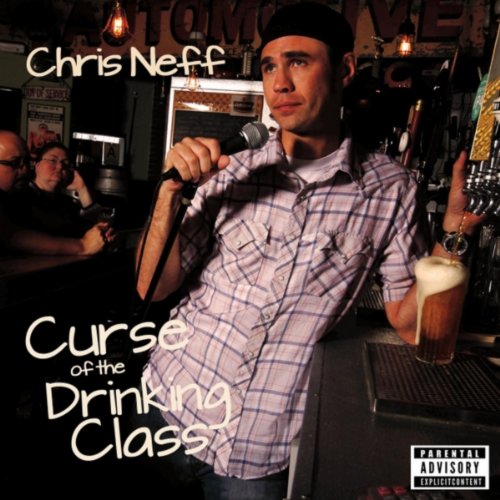 Play Curse of the Drinking Class by Chris Neff on Amazon Music