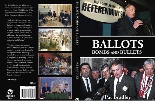Ballots, bombs and bullets: Amazon.co.uk: Bradley, Pat: 9781914009280 ...