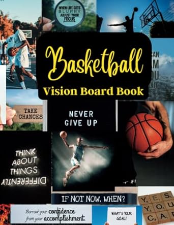 Basketball Vision Board Book: Inspiring Images and Quotes for Crafting ...