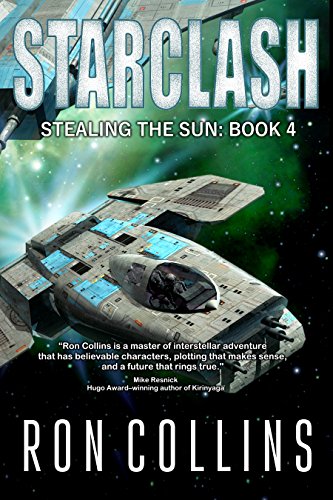 Amazon.com: Starclash (Stealing the Sun Book 4) eBook : Collins, Ron: Kindle Store