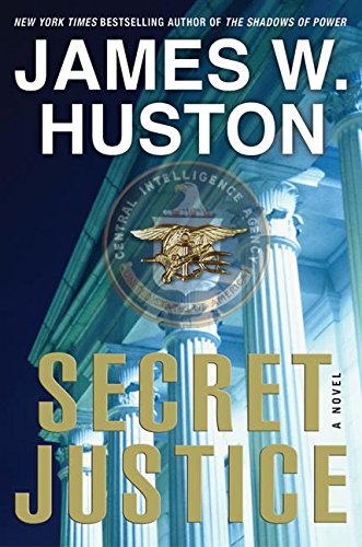 Secret Justice: A Novel: Huston, James W: 9780060008376: Amazon.com: Books