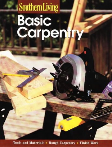 Amazon.co.jp: Basic Carpentry : Southern Living Magazine: Foreign ...