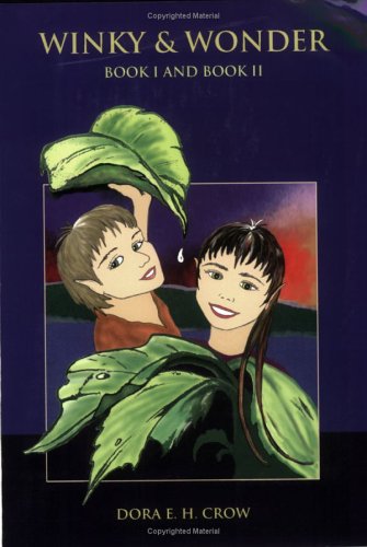 Winky & Wonder: Book I And Book II: Crow, Dora E. H.: 9780894041068 ...