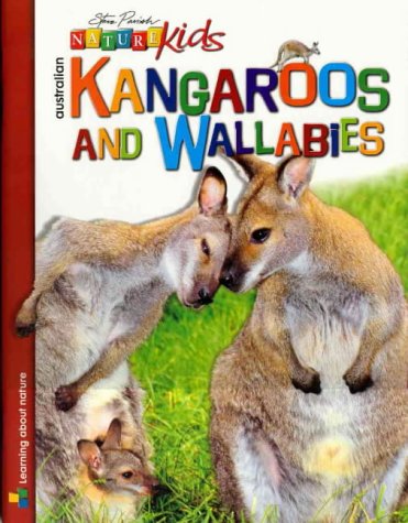 Australian Kangaroos and Wallabies (Nature Kids): Pat Slater ...