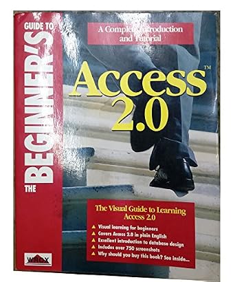 The Beginners Guide to Access 2.0 Wrox Development: Wrox Author Team ...