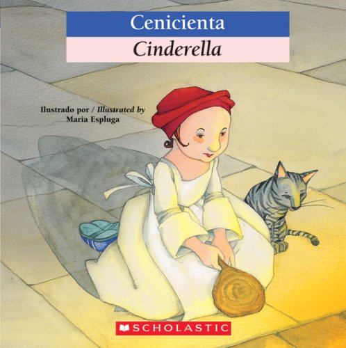 Bilingual Tales: Cenicienta / Cinderella (Spanish Edition): Orihuela ...