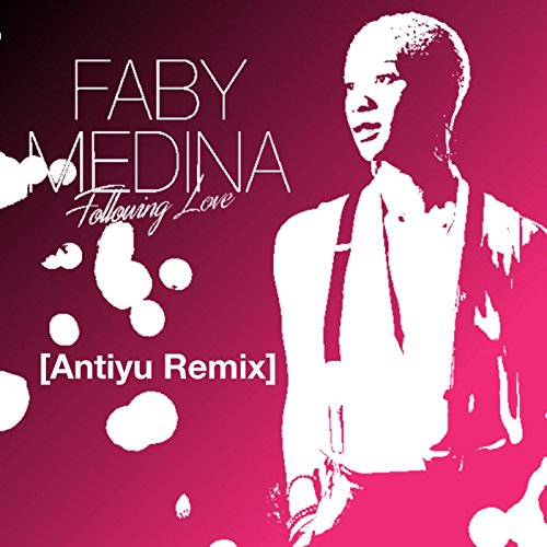 Amazon.com: Following Love (Antiyu Remix) : Faby Médina: Digital Music