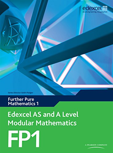Edexcel AS and A Level Modular Mathematics Further Mathematics FP1 ...